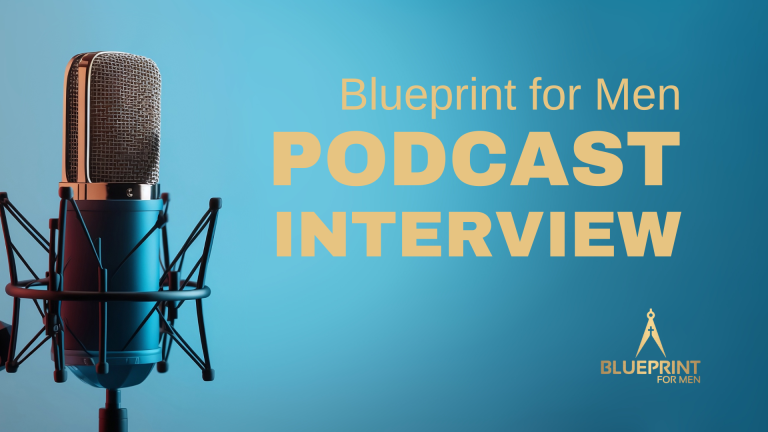 Podcast Interview - Blueprint for Men